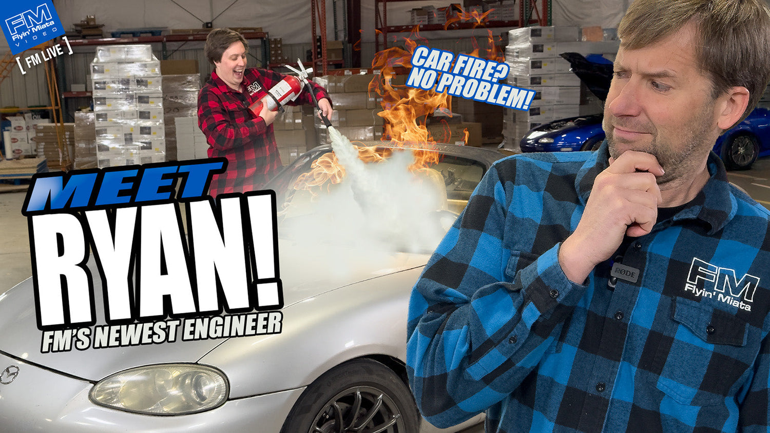 Meet Ryan! FM's Newest Engineer! - 4k - FM Live 3-6-25 – Flyin' Miata