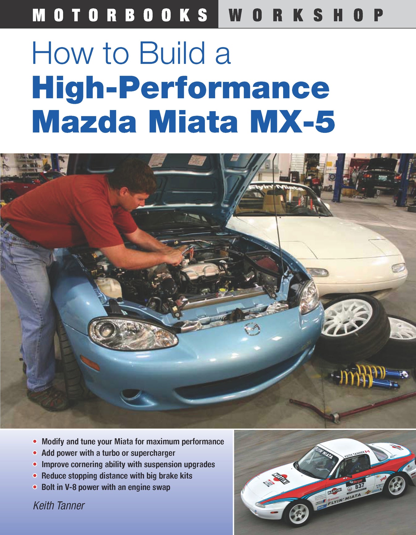 Fill your head with the knowledge you need to build a fast Miata! This ...